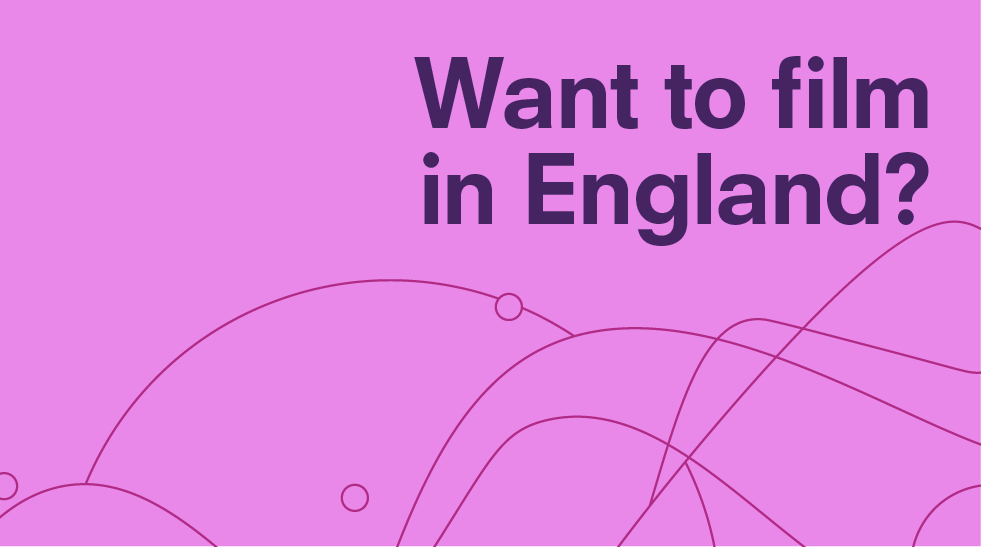 Filming in England - Creative England