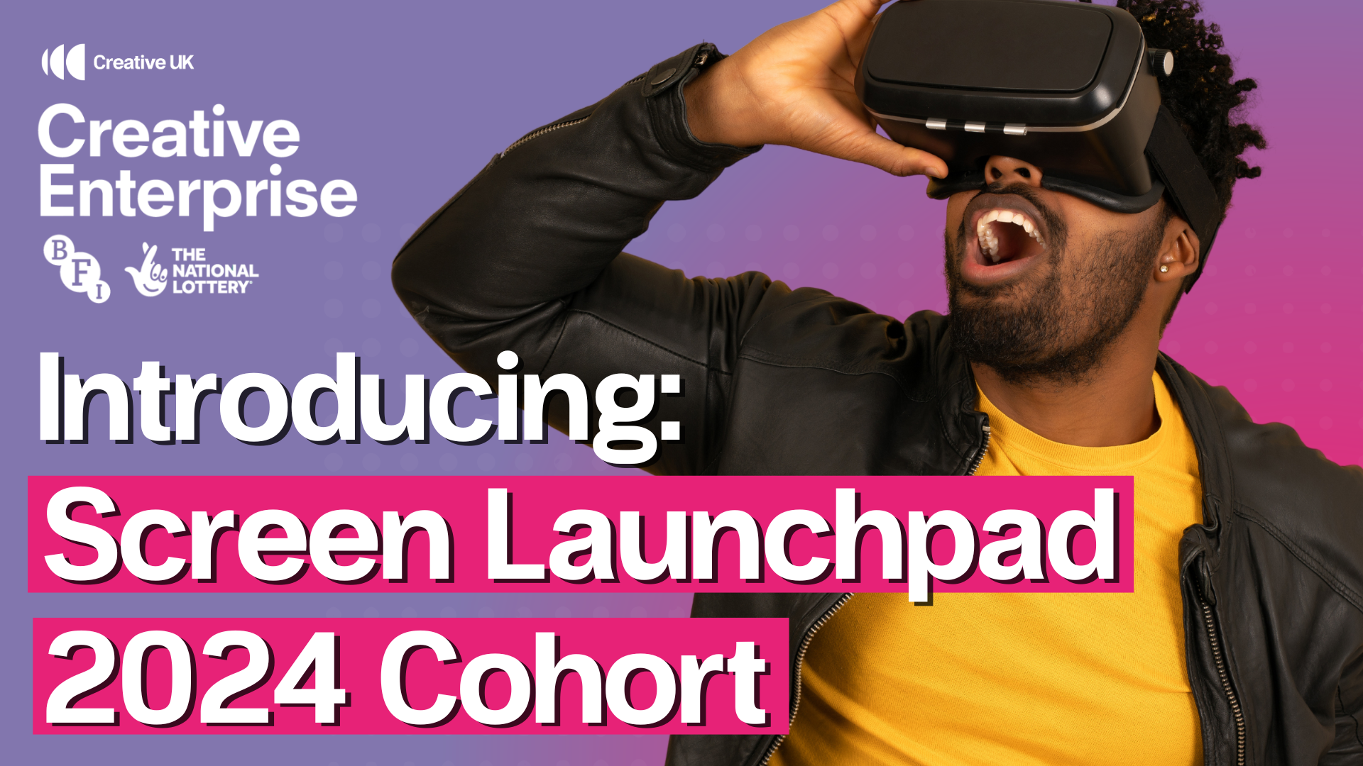 Creative Enterprise Unveils the Inaugural Screen Launchpad Cohort - Creative UK